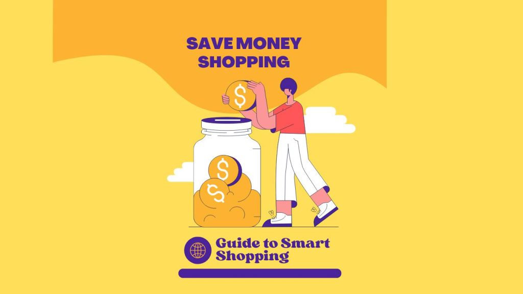 Save Money While Shopping: A Guide To Smart Shopping - Viral Rang